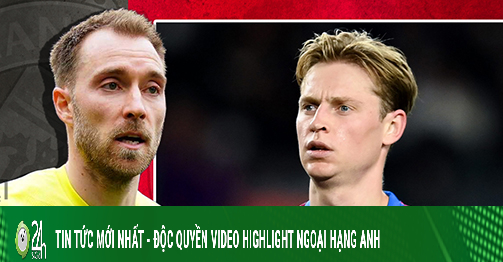 Eriksen ra điều kiện để tới MU: Bỏ De Jong hoặc chấm dứt đàm phán