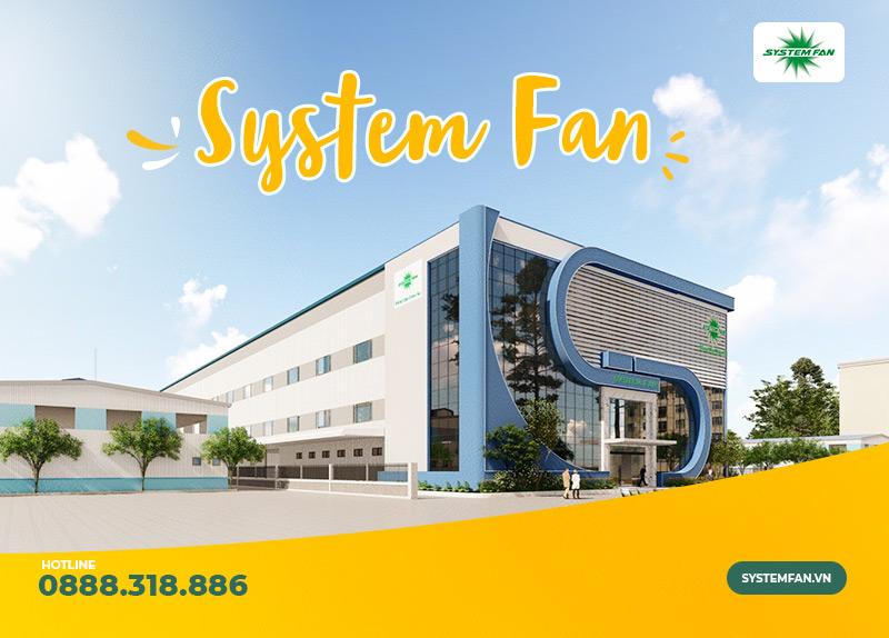 System Fan tự hào là thương hiệu quạt công nghiệp Việt